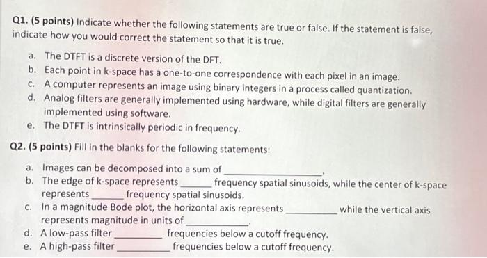 Solved Q1. (5 points) Indicate whether the following | Chegg.com