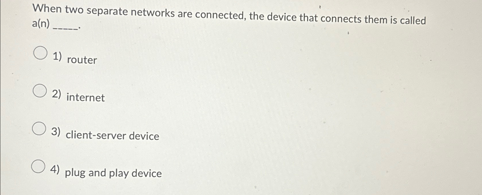 Solved When two separate networks are connected, the device | Chegg.com