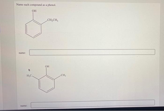 Solved Name each compound as a phenol. OH CH_CH o name: OH | Chegg.com