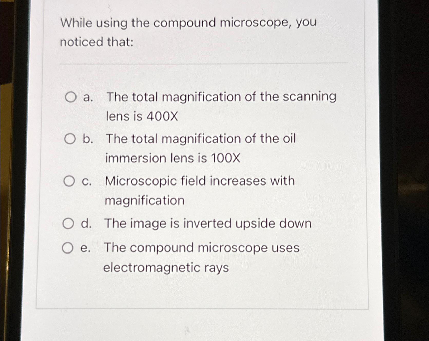 Solved While using the compound microscope, you noticed | Chegg.com