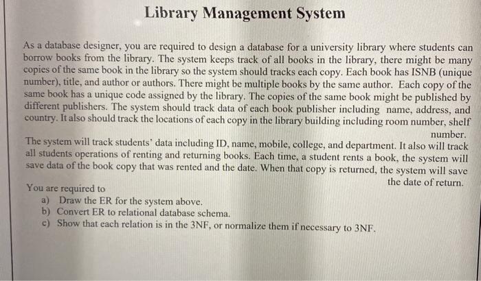 Solved Library Management System As a database designer, you | Chegg.com
