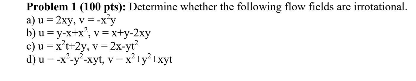 Solved Determine whether the following flow fields are | Chegg.com