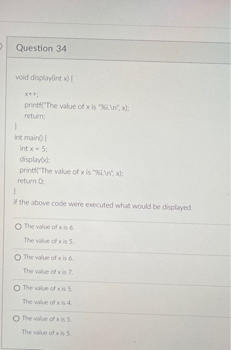 Solved void display(int x) \& x++ : printf" "The value of x | Chegg.com