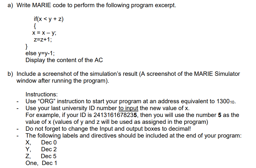 Solved a) ﻿Write MARIE code to perform the following program | Chegg.com