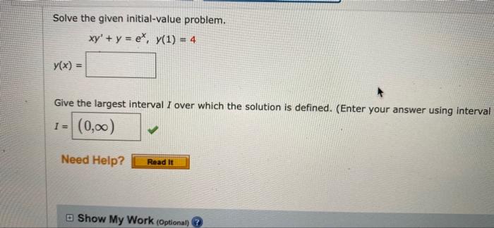 Solved Solve the given initial-value problem. xy' + y = et, | Chegg.com