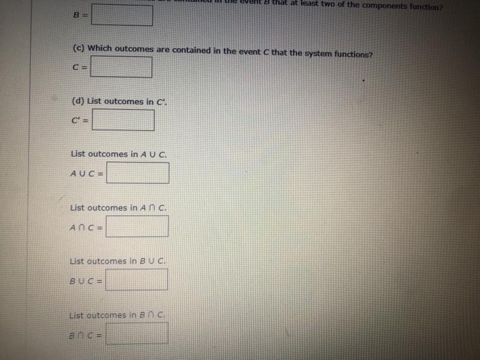 Solved Three components are connected to form a system as | Chegg.com