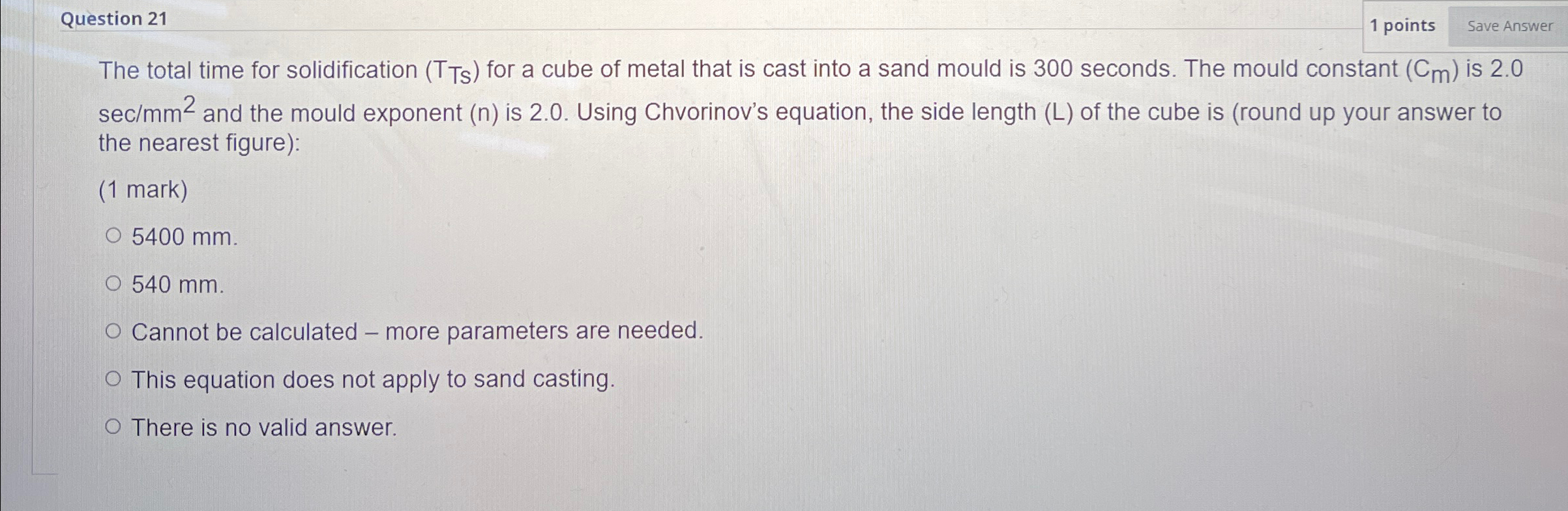 Solved Question 211 ﻿pointsThe total time for solidification | Chegg.com