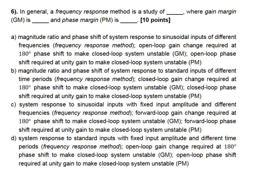 Solved 6). ﻿In general, a frequency response method is a | Chegg.com
