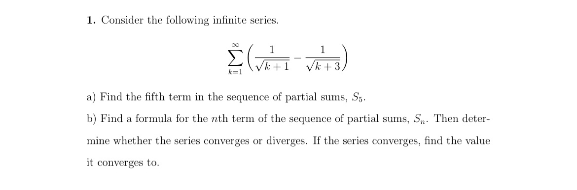 Solved Consider the following infinite | Chegg.com