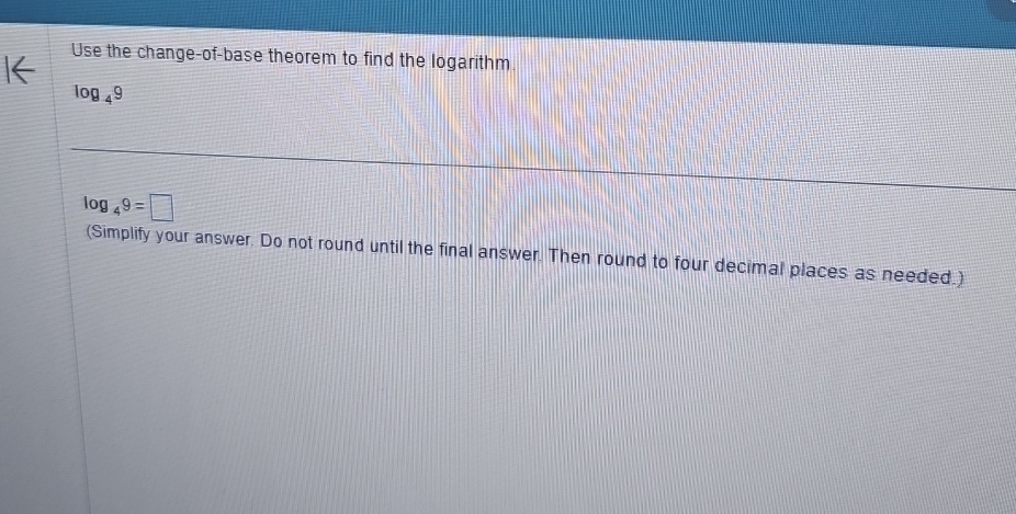 Solved Use the change-of-base theorem to find the | Chegg.com