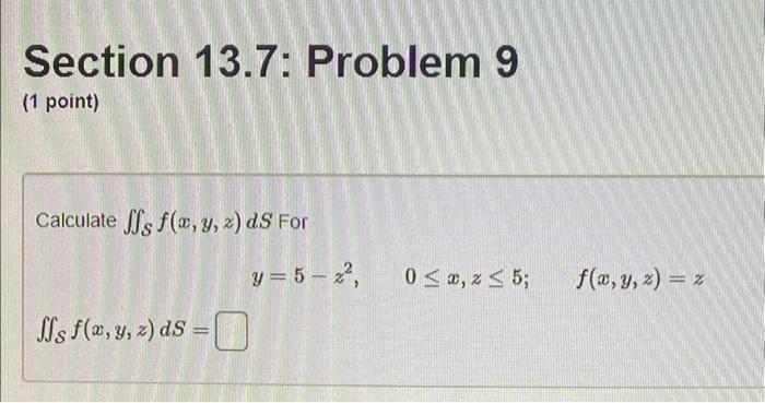 Solved Section 13.7: Problem 9 (1 point) Calculate | Chegg.com