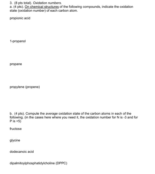 Solved 3. (8 pts total). Oxidation numbers. a. (4 pts). On | Chegg.com Solved 3. (8 pts total). Oxidation numbers. a. (4 pts). On | Chegg.com
