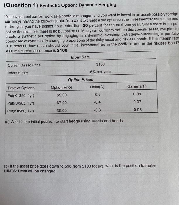 (Question 1) Synthetic Option: Dynamic Hedging You | Chegg.com