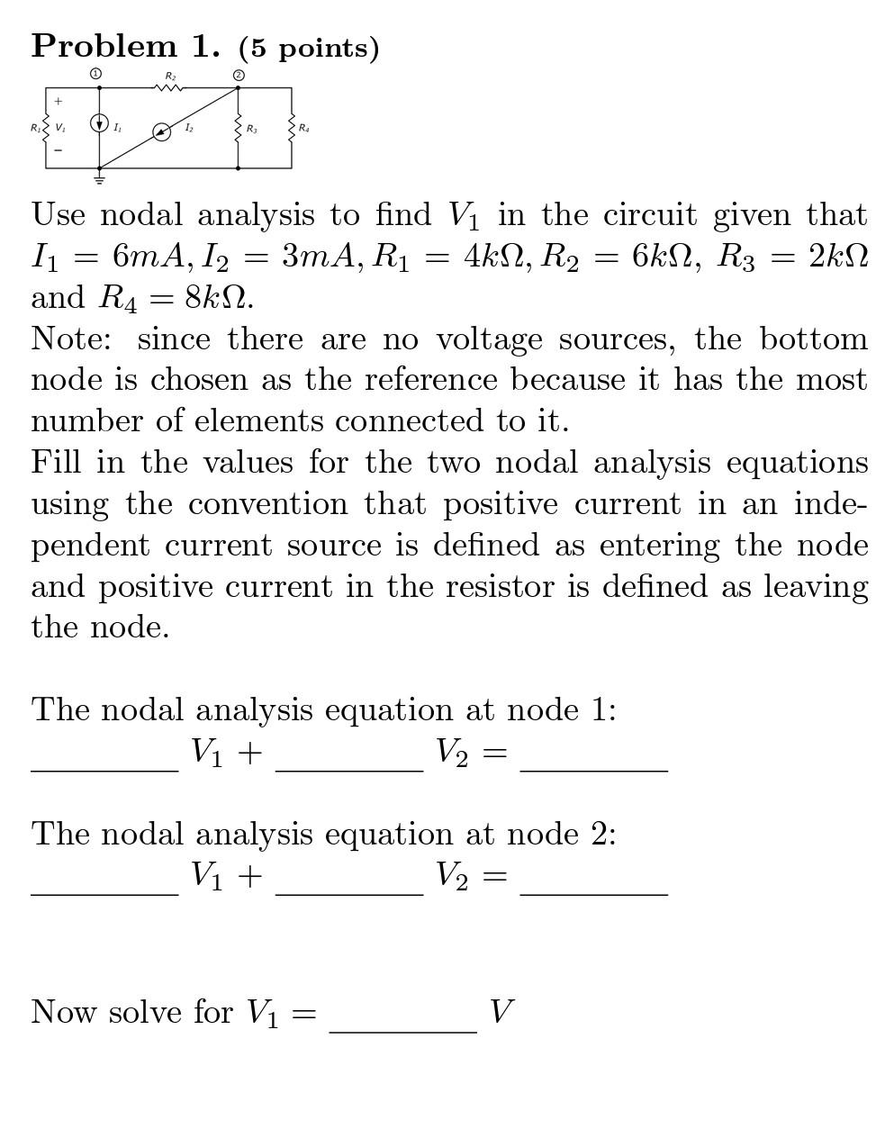 Solved Problem 1. (5 points) Use nodal analysis to find V1 | Chegg.com