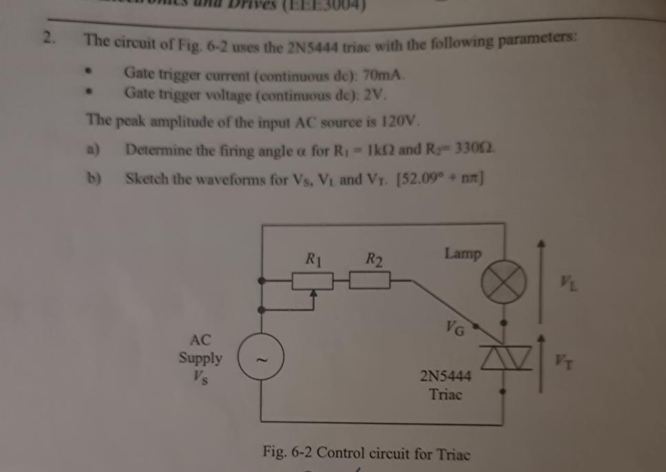 The circuit of Fig, 6-2 ﻿uses the 2 ﻿N 5444 ﻿triac | Chegg.com