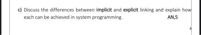 Solved c) Discuss the differences between implicit and | Chegg.com