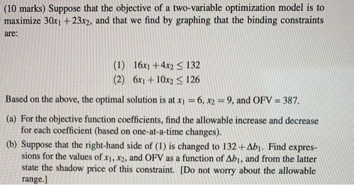 Solved (10 marks) Suppose that the objective of a | Chegg.com