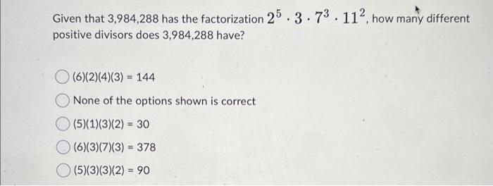 Solved Given that 3,984,288 has the factorization | Chegg.com