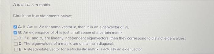 Solved A is an n×n matrix. Check the true statements below: | Chegg.com