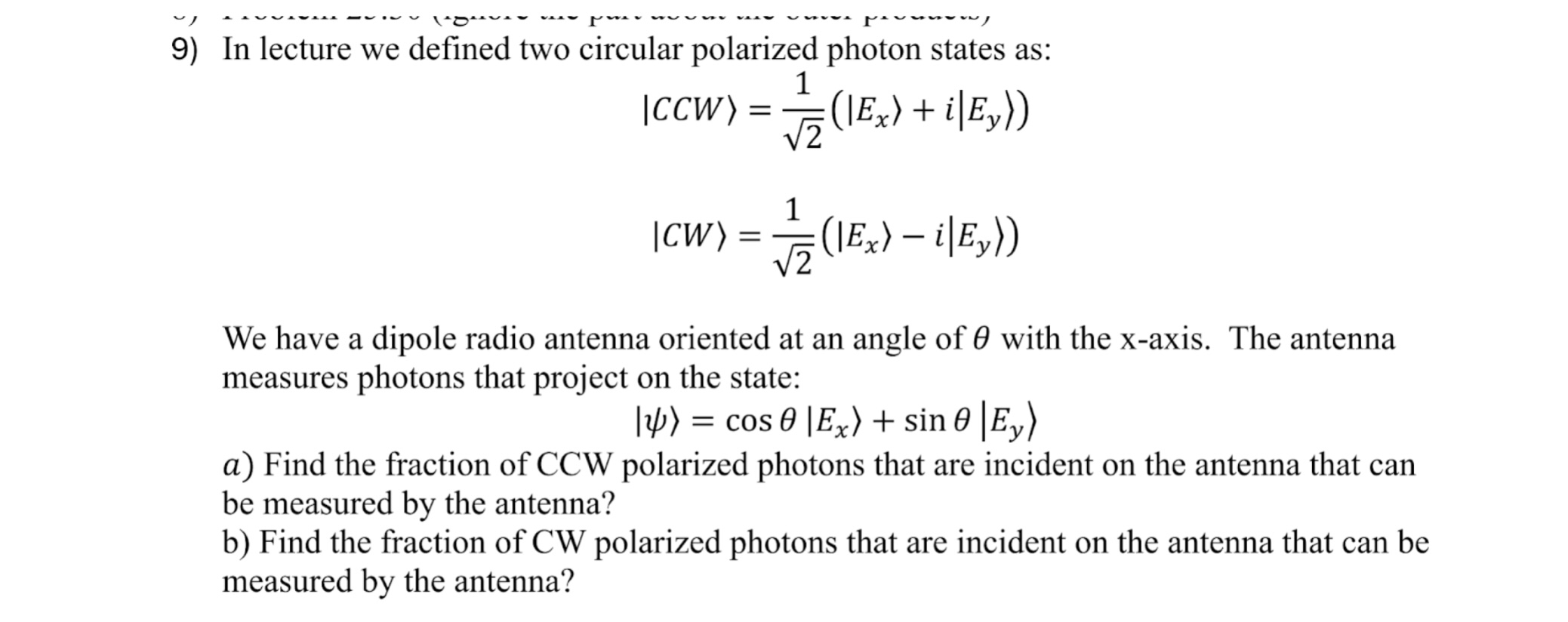 Solved In lecture we defined two circular polarized photon | Chegg.com