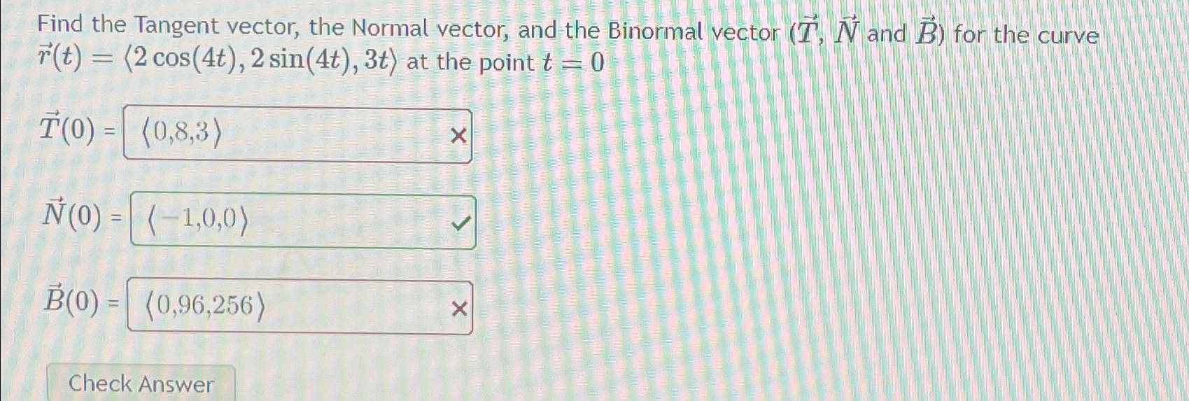 Solved Find the Tangent vector, the Normal vector, and the | Chegg.com