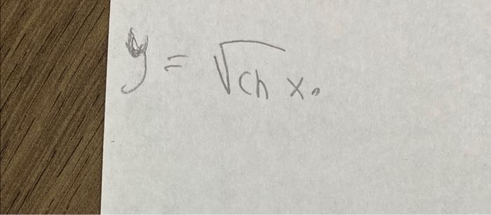 Solved y=chx0 | Chegg.com