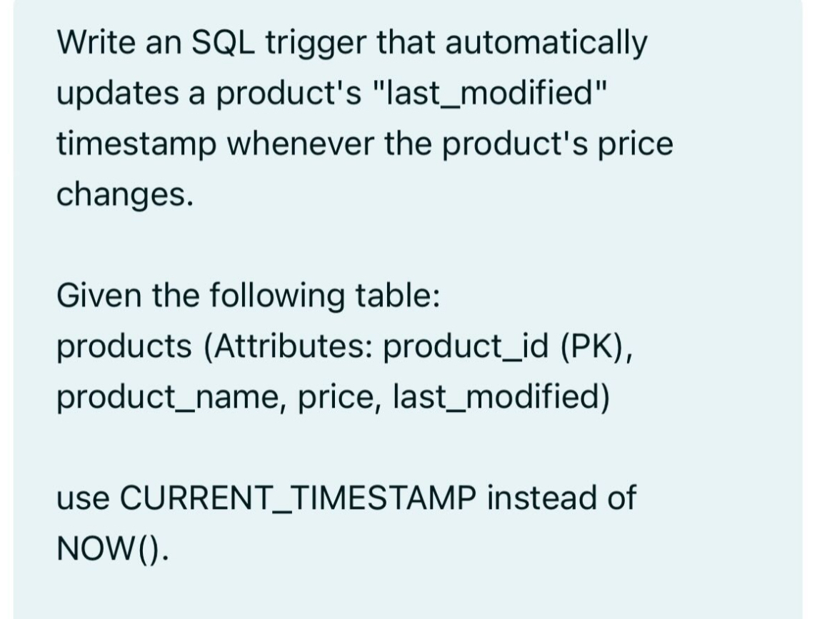 Solved Write an SQL trigger that automatically updates a | Chegg.com