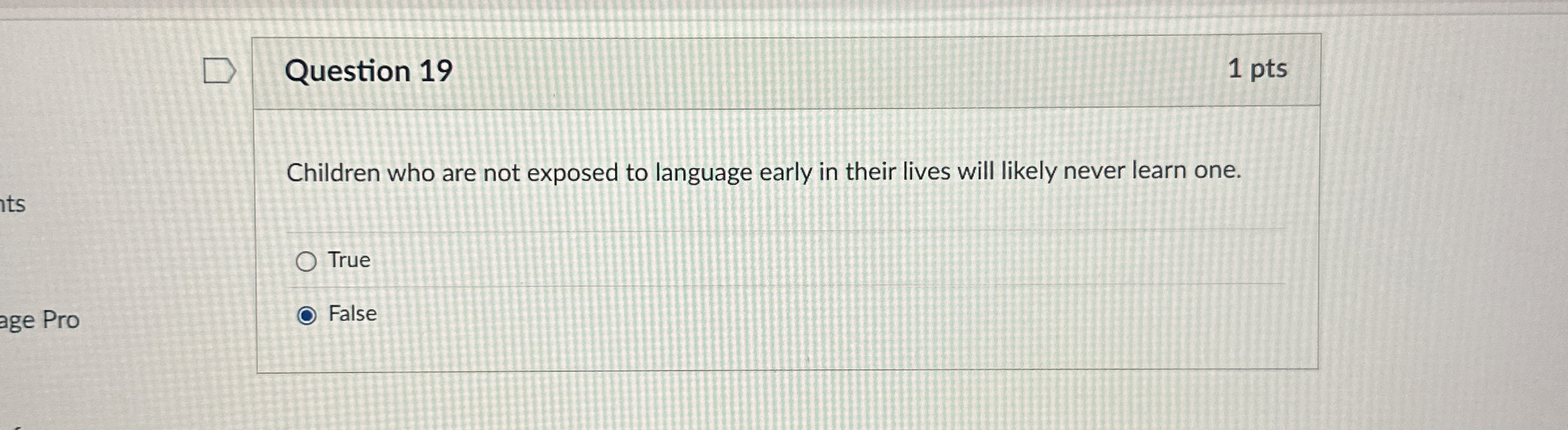 Solved Question 19Children who are not exposed to language | Chegg.com