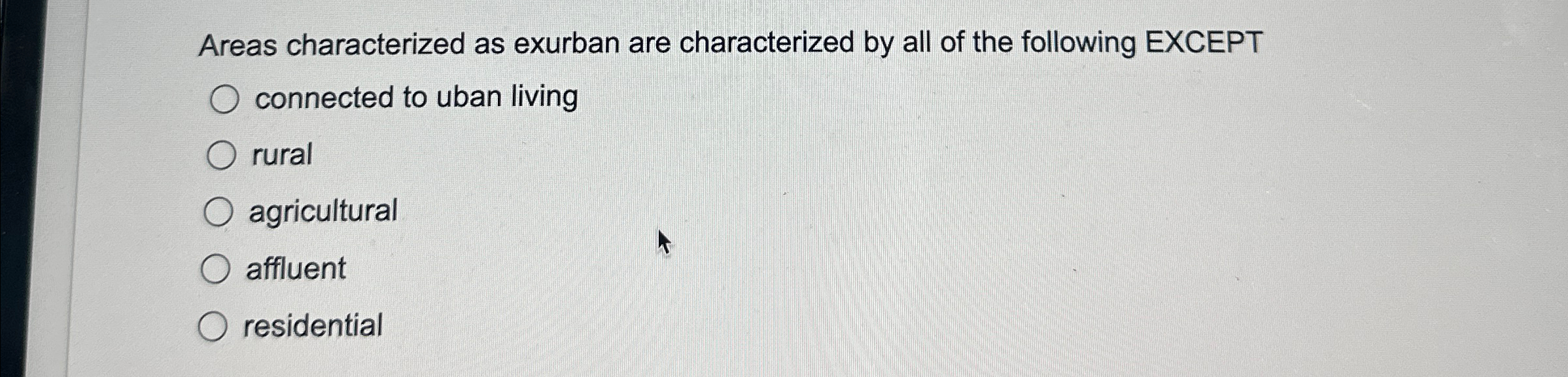 Solved Areas characterized as exurban are characterized by | Chegg.com