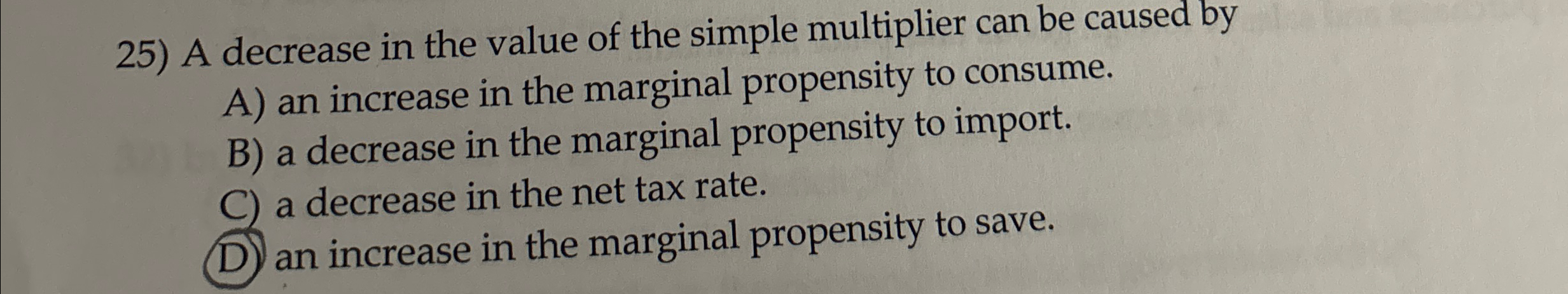 Solved A decrease in the value of the simple multiplier can | Chegg.com