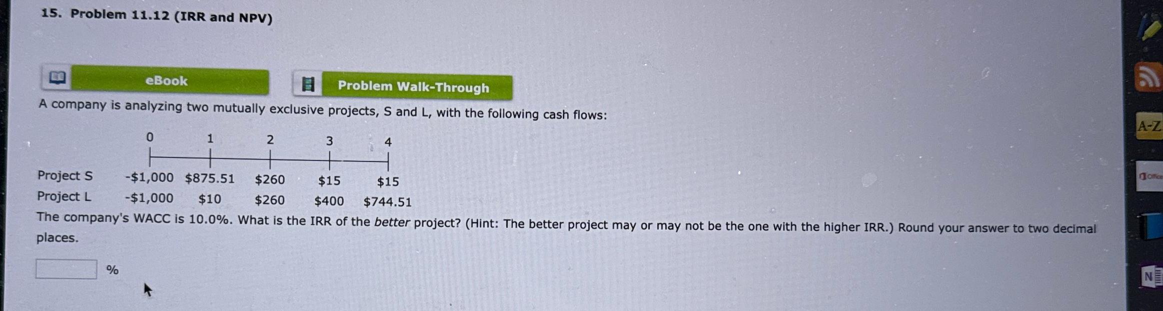 Solved Problem 11.12 (IRR and NPV)eBookA company is | Chegg.com