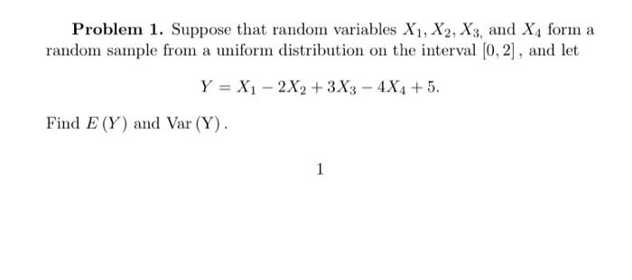 Solved Problem 1. Suppose that random variables X1, X2, X3, | Chegg.com
