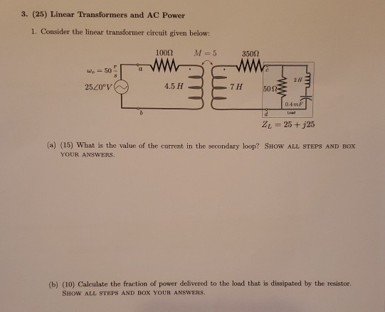 Solved 3. (25) Linear Transformers and AC Power 1. Consider | Chegg.com