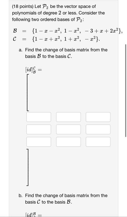Solved (18 points) Let P2 be the vector space of polynomials | Chegg.com