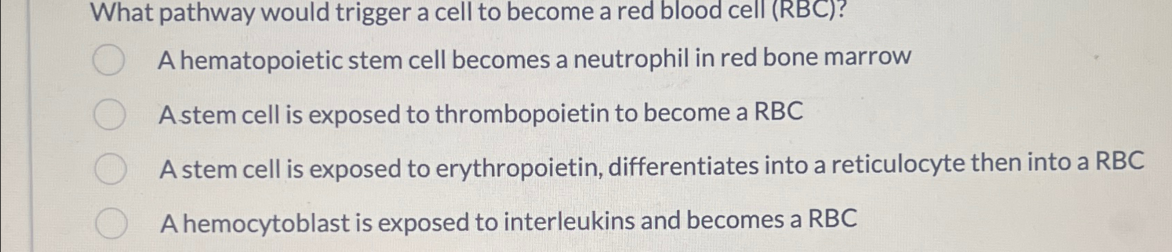 Solved What pathway would trigger a cell to become a red | Chegg.com