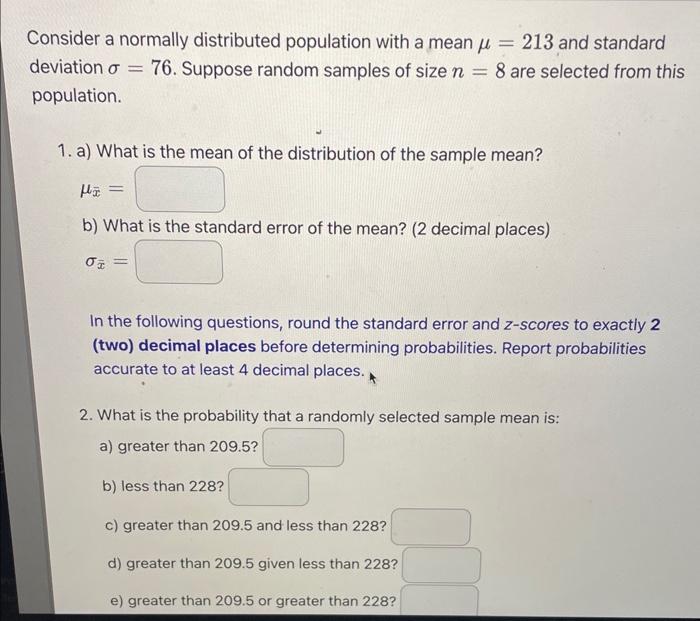 Solved Consider a normally distributed population with a | Chegg.com