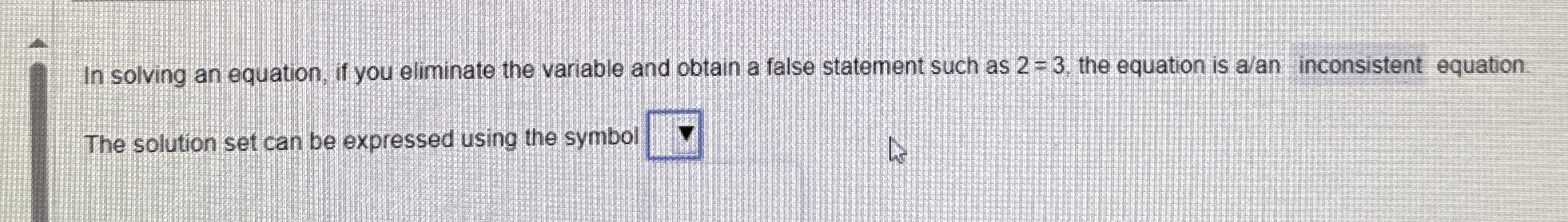 Solved In solving an equation, if you eliminate the variable | Chegg.com