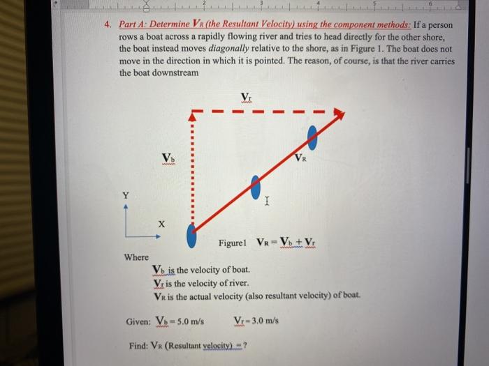 Solved 4. Part 1: Determine VR (the Resultant Velocity) | Chegg.com