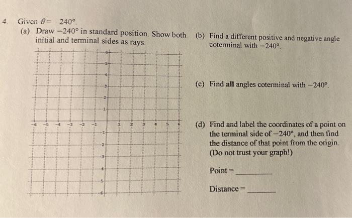 Solved Given θ=240∘. (a) Draw −240∘ in standard position. | Chegg.com
