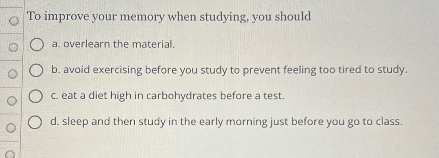 Solved To improve your memory when studying, you shoulda. | Chegg.com