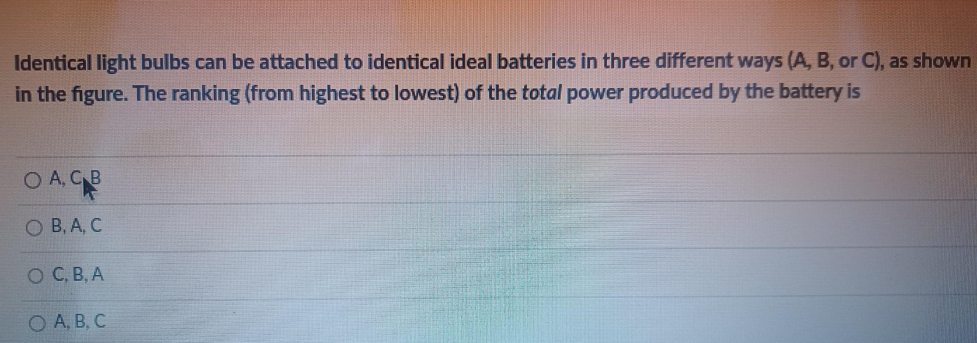 Solved Identical light bulbs can be attached to identical | Chegg.com