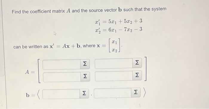 Solved Find the coefficient matrix A and the source vector b | Chegg.com