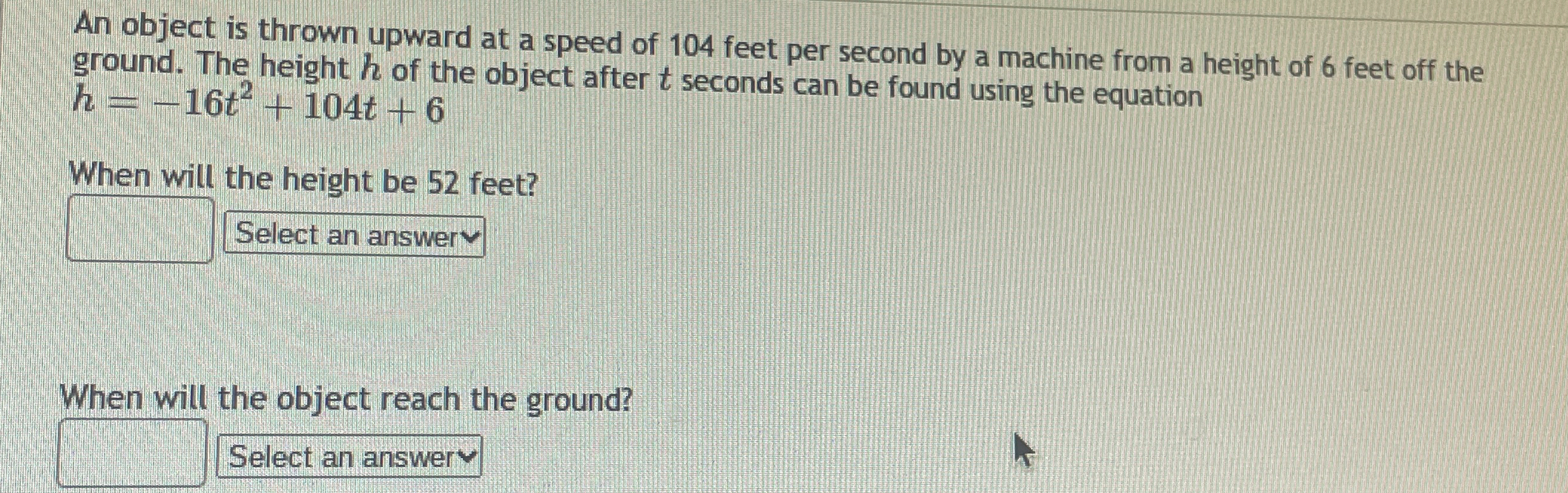 Solved An object is thrown upward at a speed of 104 ﻿feet | Chegg.com
