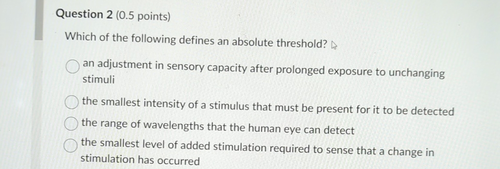 Solved Question 2 ( 0.5 ﻿points)Which of the following | Chegg.com