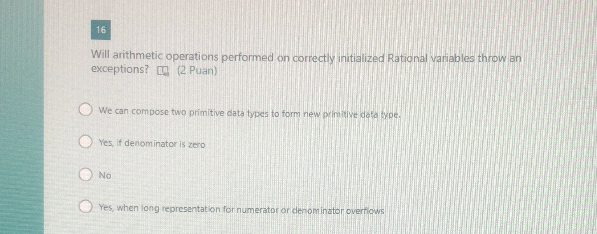 Solved 16Will arithmetic operations performed on correctly | Chegg.com