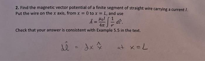 Solved 2. Find the magnetic vector potential of a finite | Chegg.com