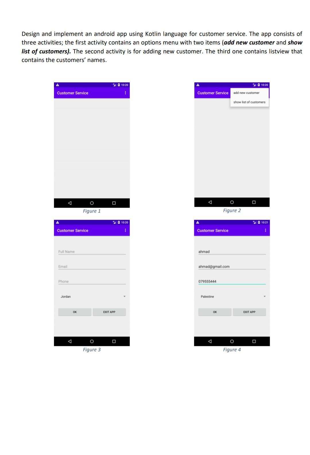 Solved Design and implement an android app using Kotlin | Chegg.com