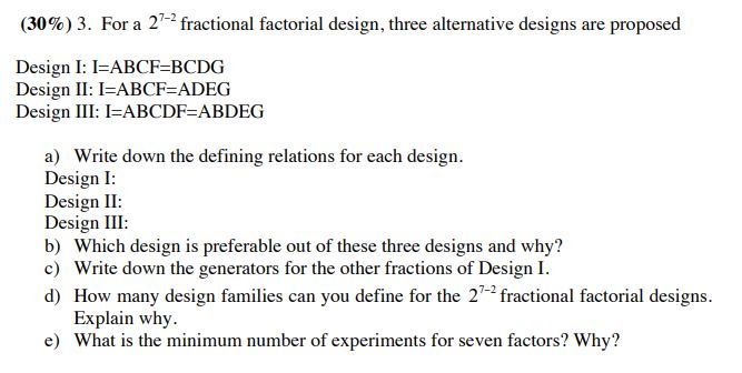 Solved For a 2 ﻿to the power (7-2) ﻿fractional factorial | Chegg.com