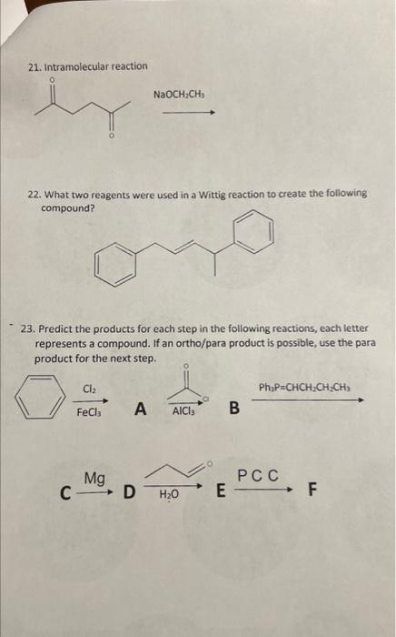 Solved 21. Intramolecular reaction 22. What two reagents | Chegg.com