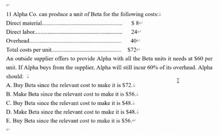Solved 11 Alpha Co. can produce a unit of Beta for the | Chegg.com
